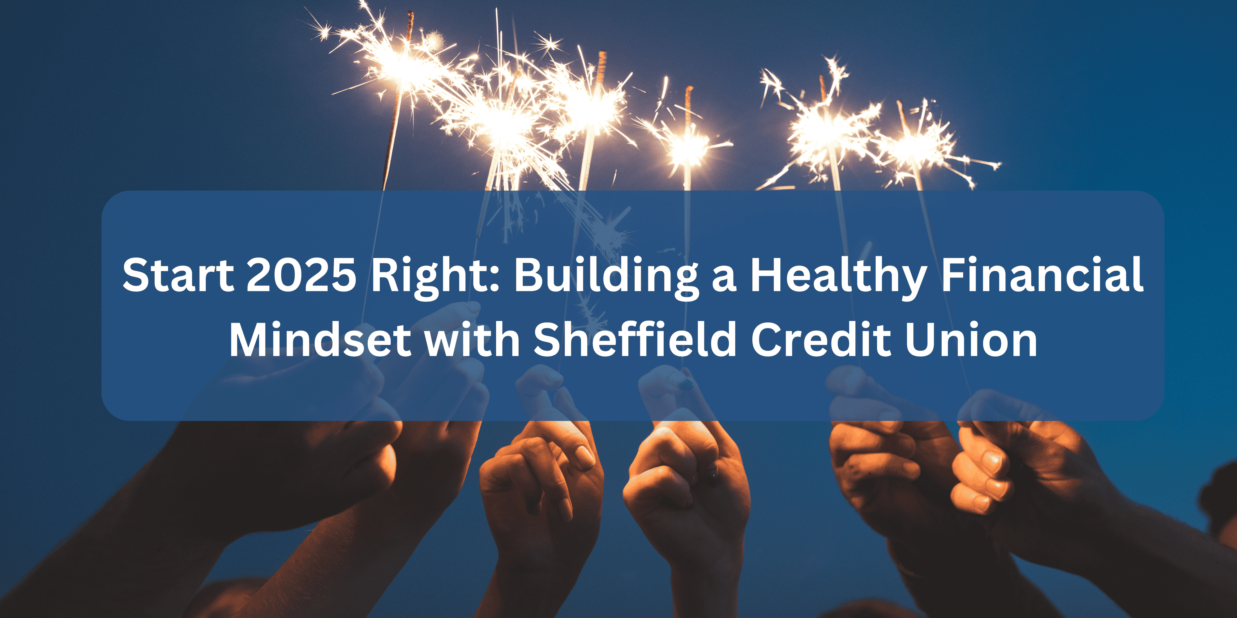 Start 2025 Right | Money Tips | Sheffield Credit Union