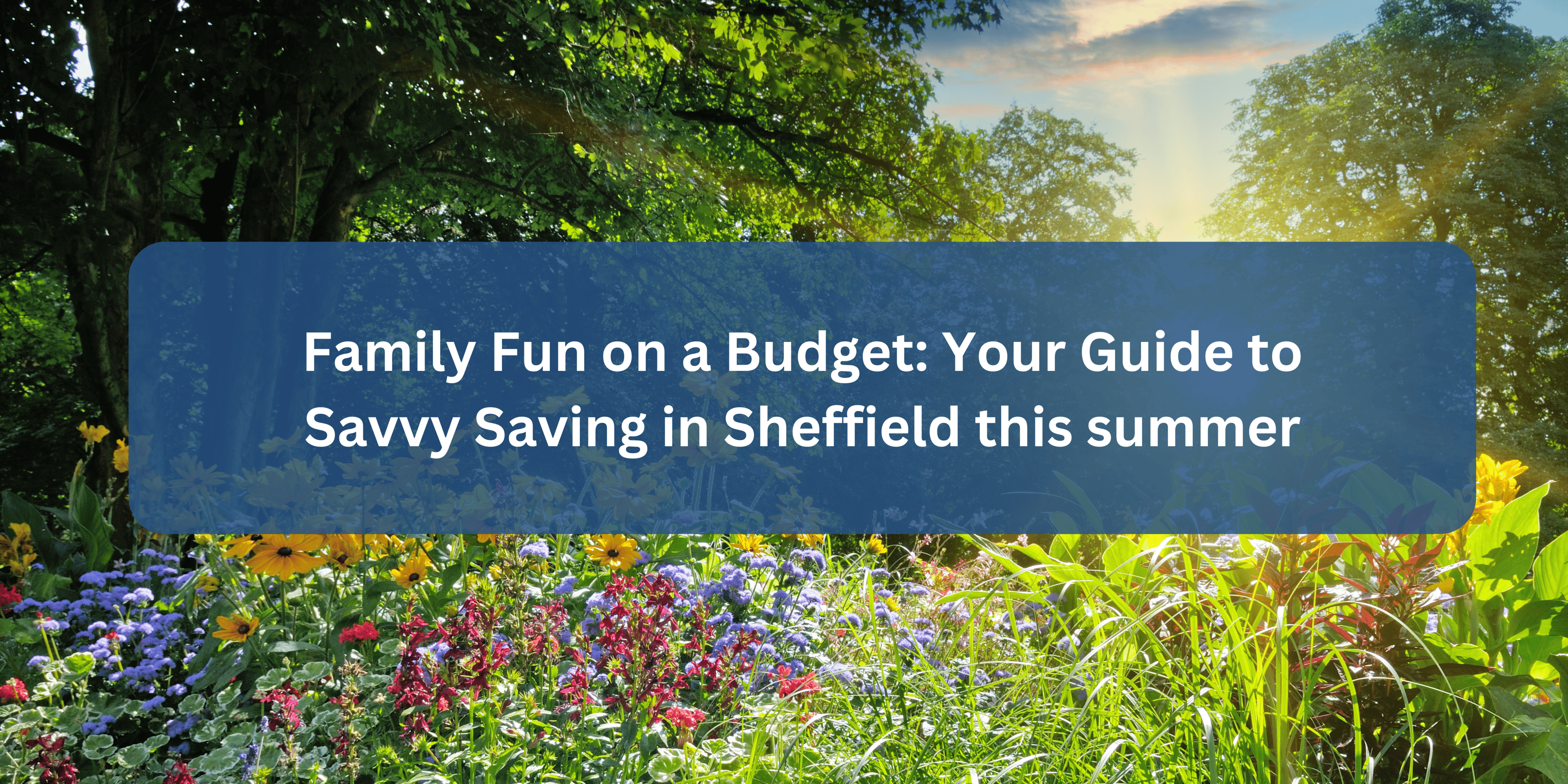 Family Fun on a Budget | Sheffield Credit Union | Personal Loans