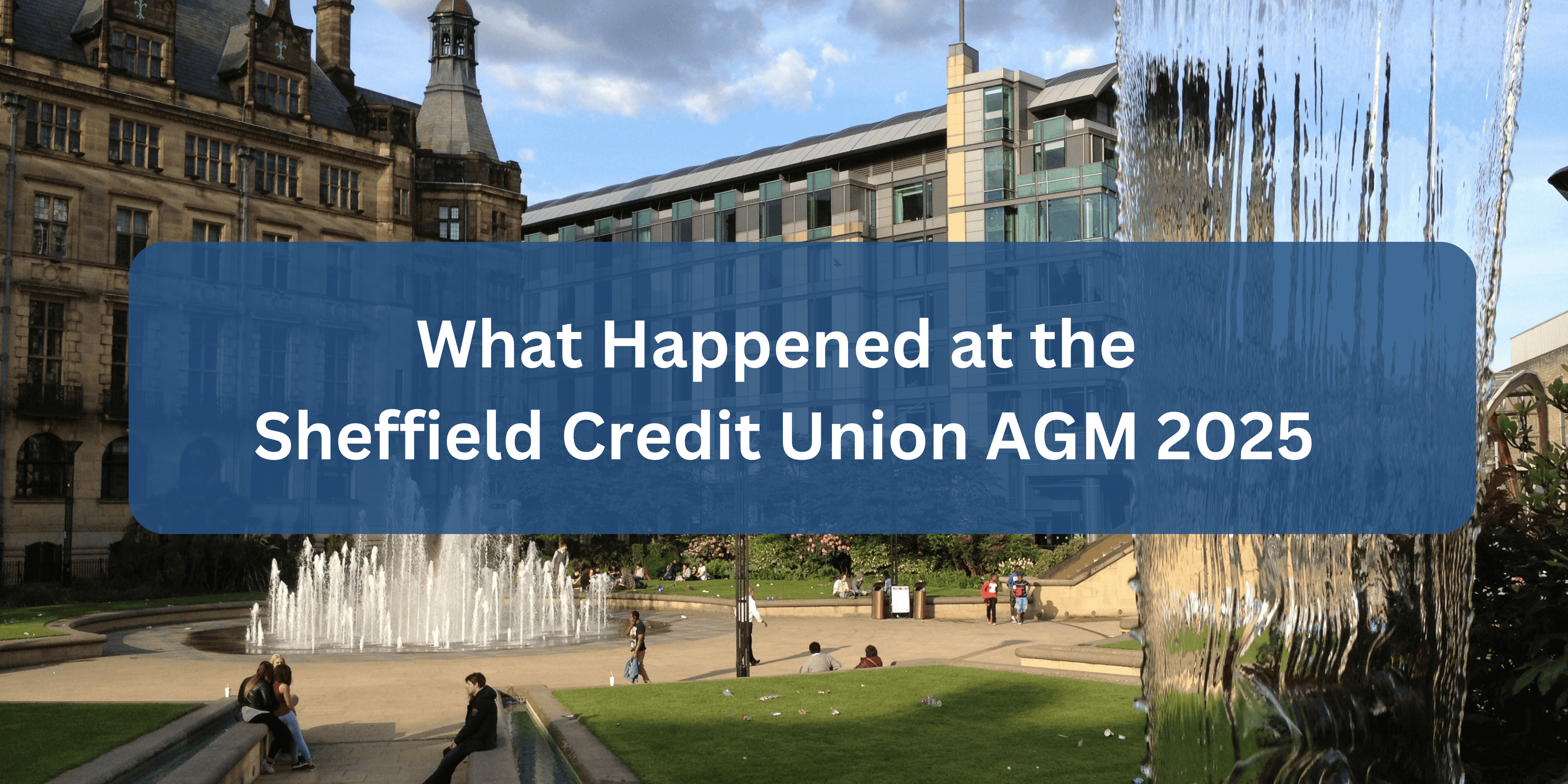 Sheffield Credit Union AGM 2025 | Sheffield Credit Union | Sheffield