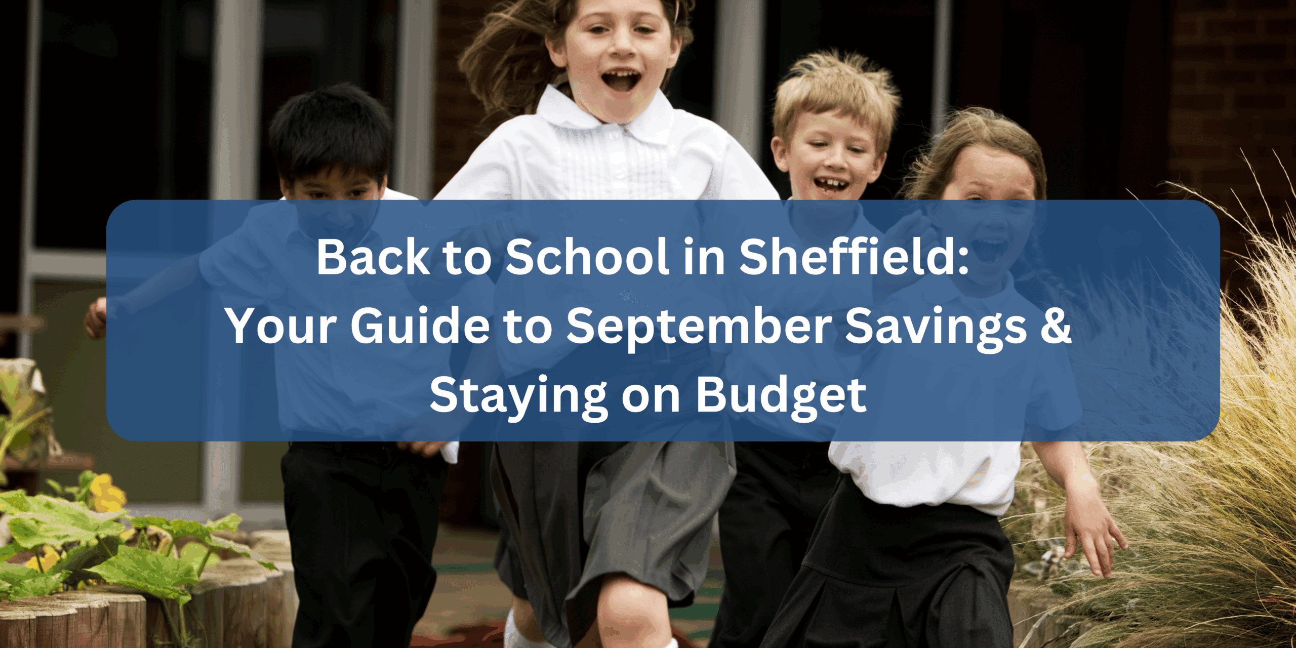 Back to School | September Savings | Sheffield Credit Union